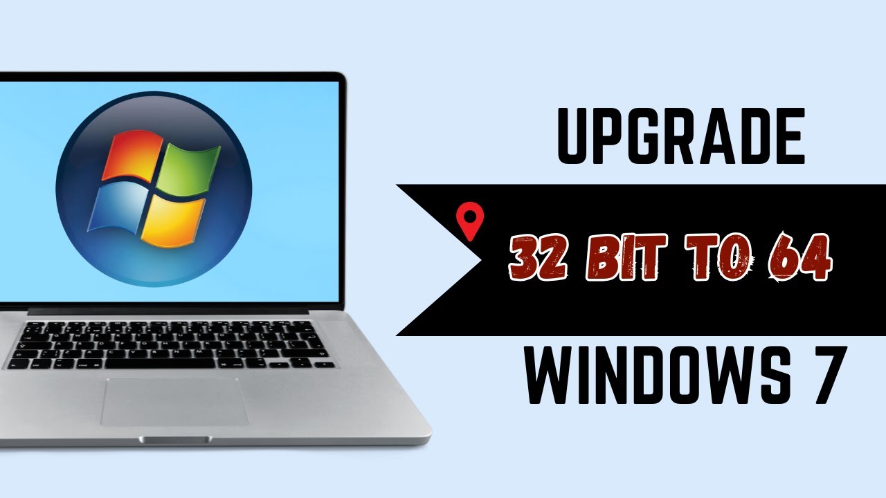 How to Upgrade 32 bit to 64 bit in Windows 7 - YouTube