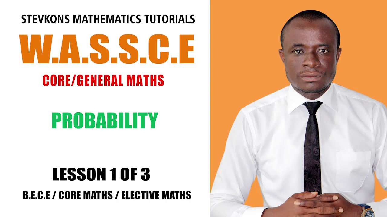 CORE / GENERAL MATHS ------ PROBABILITY (LESSON 1 OF 3) - YouTube
