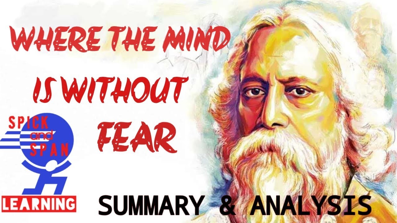 WHERE THE MIND IS WITHOUT FEAR I POEM ANALYSIS I POEM SUMMARY - YouTube