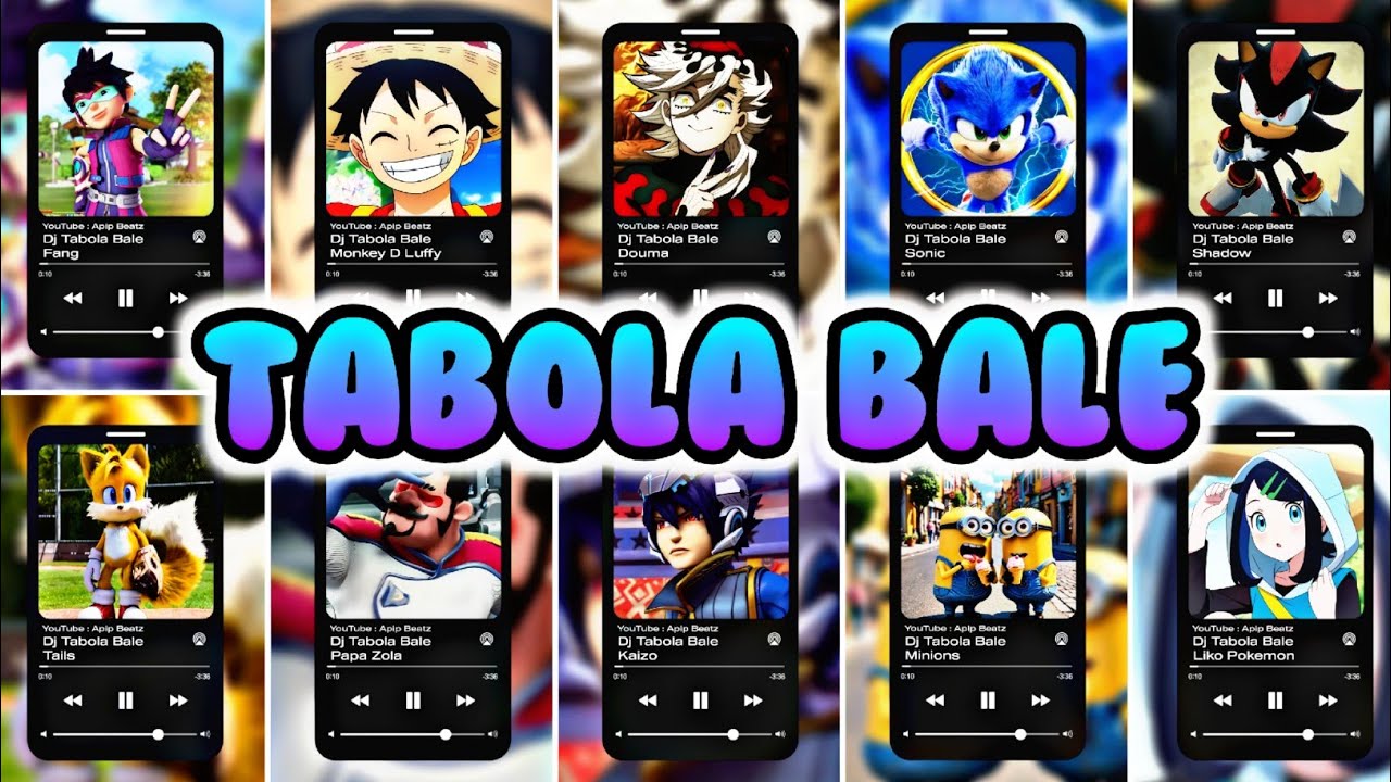 Tabola Bale Versi Fang, Luffy, Douma, Sonic, Shadow, Tails, Papa Zola ...