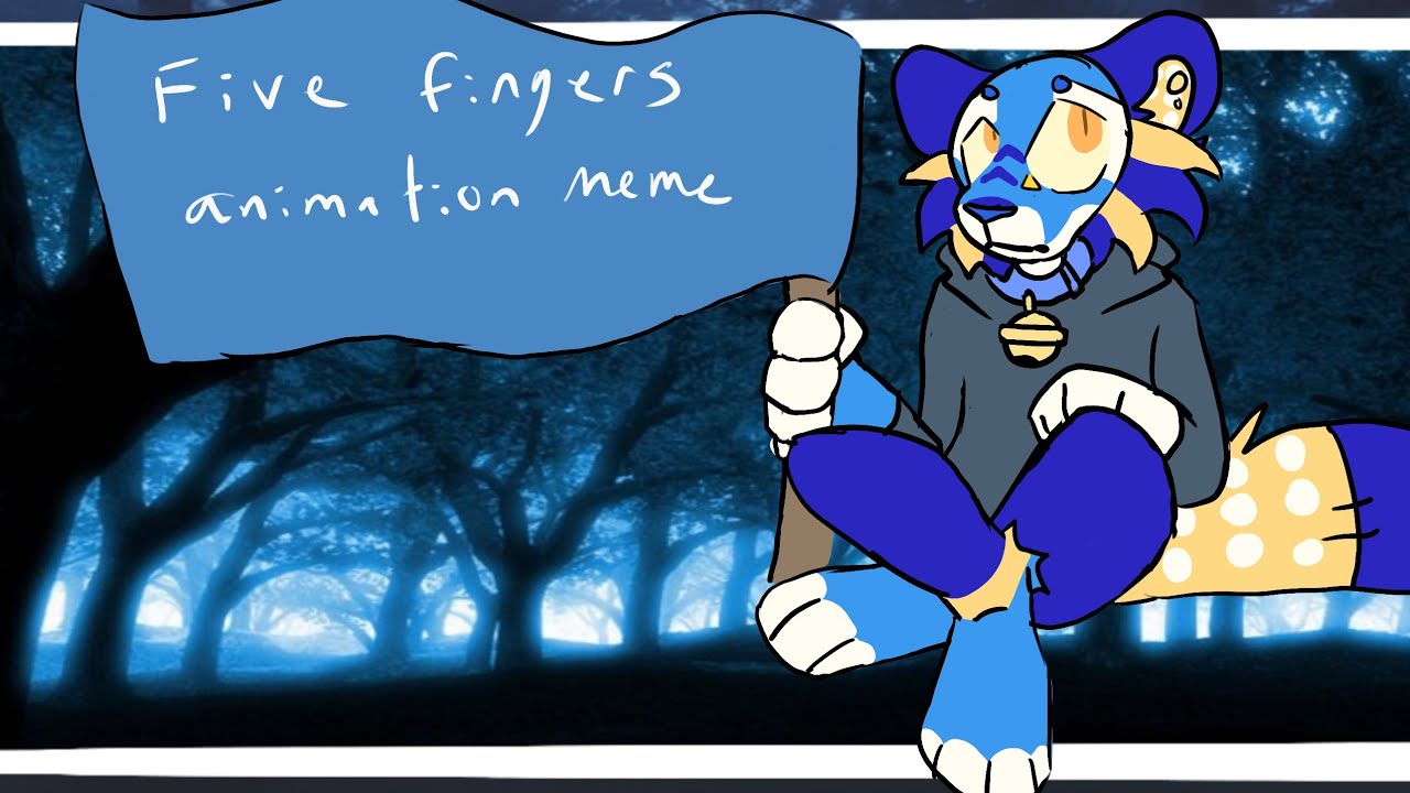 Five Fingers // Animation Meme // 100+ sub special - YouTube