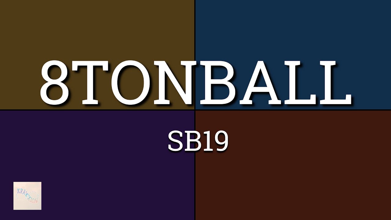 8TONBALL - SB19 ♫ LYRICS #8tonball #sb19 - YouTube