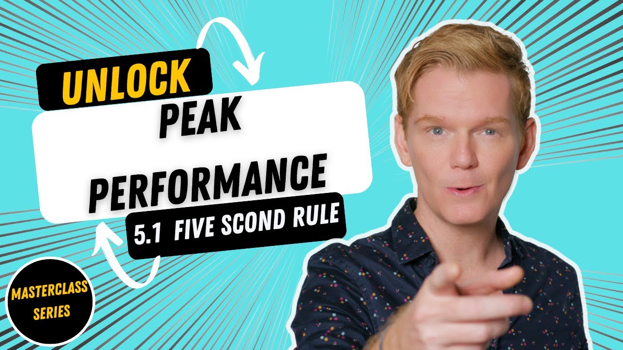 Unlock Your Peak Performance: How Only 5 Seconds Can Change Your Life ...