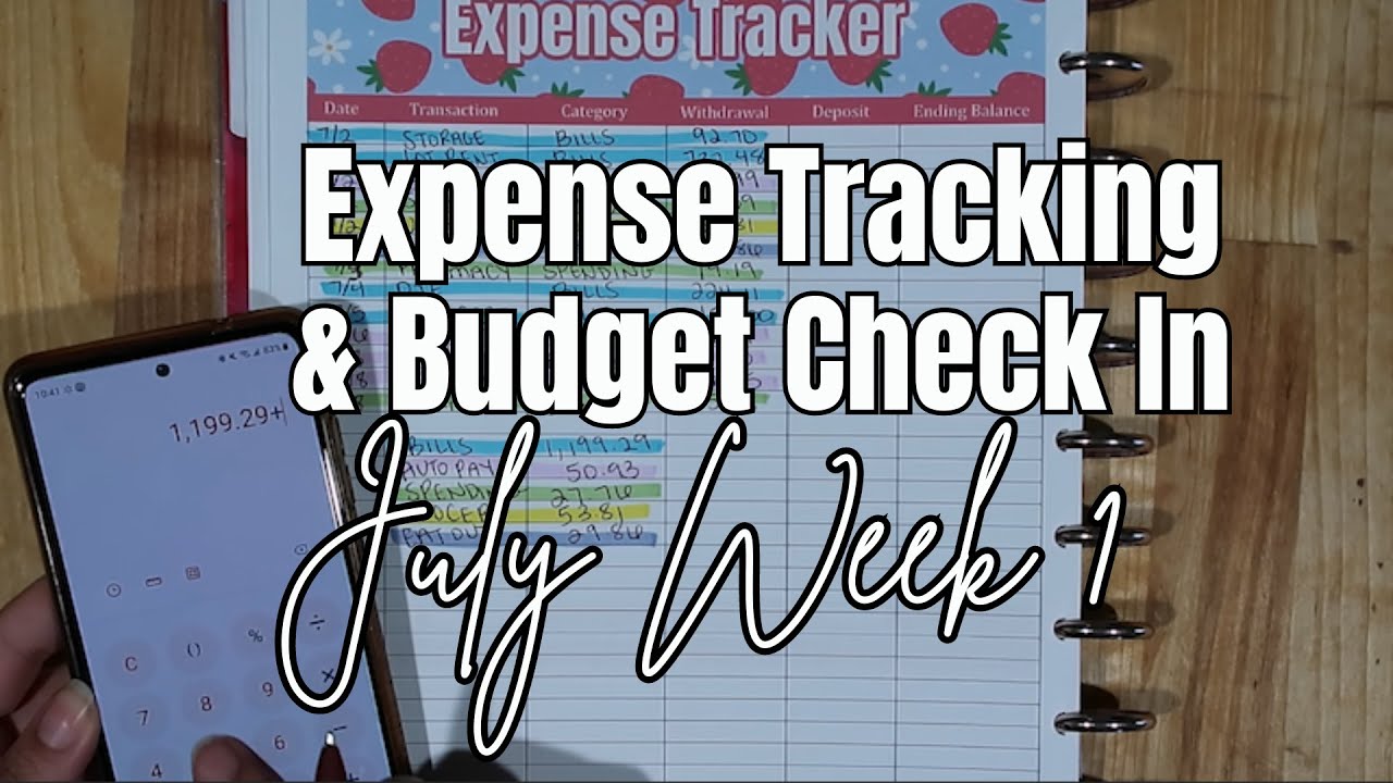 July Week 1 Expense Tracking & Budget Check In - YouTube