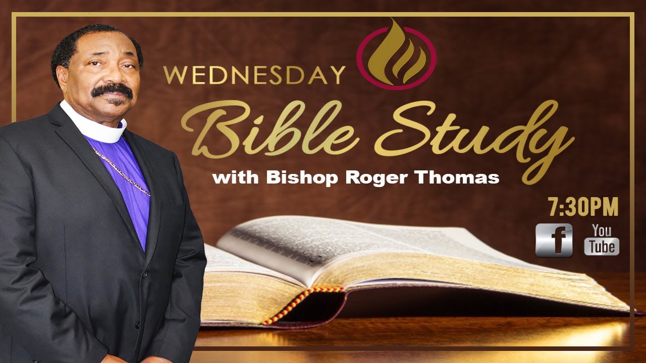 Bible Study with Bishop Roger Thomas 7/27/2022 - YouTube