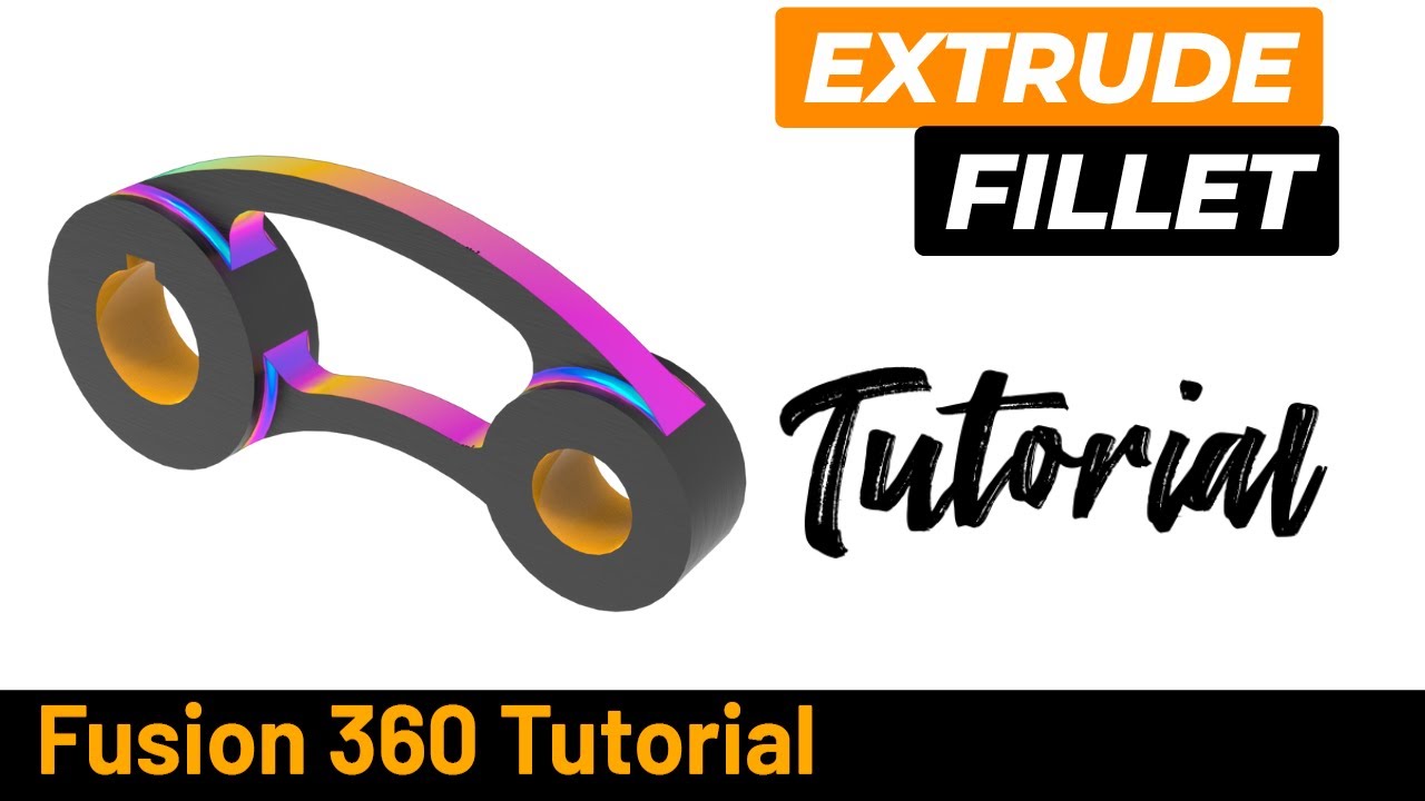 Fusion 360 – How to Use Extrude and Fillet - 346 - YouTube
