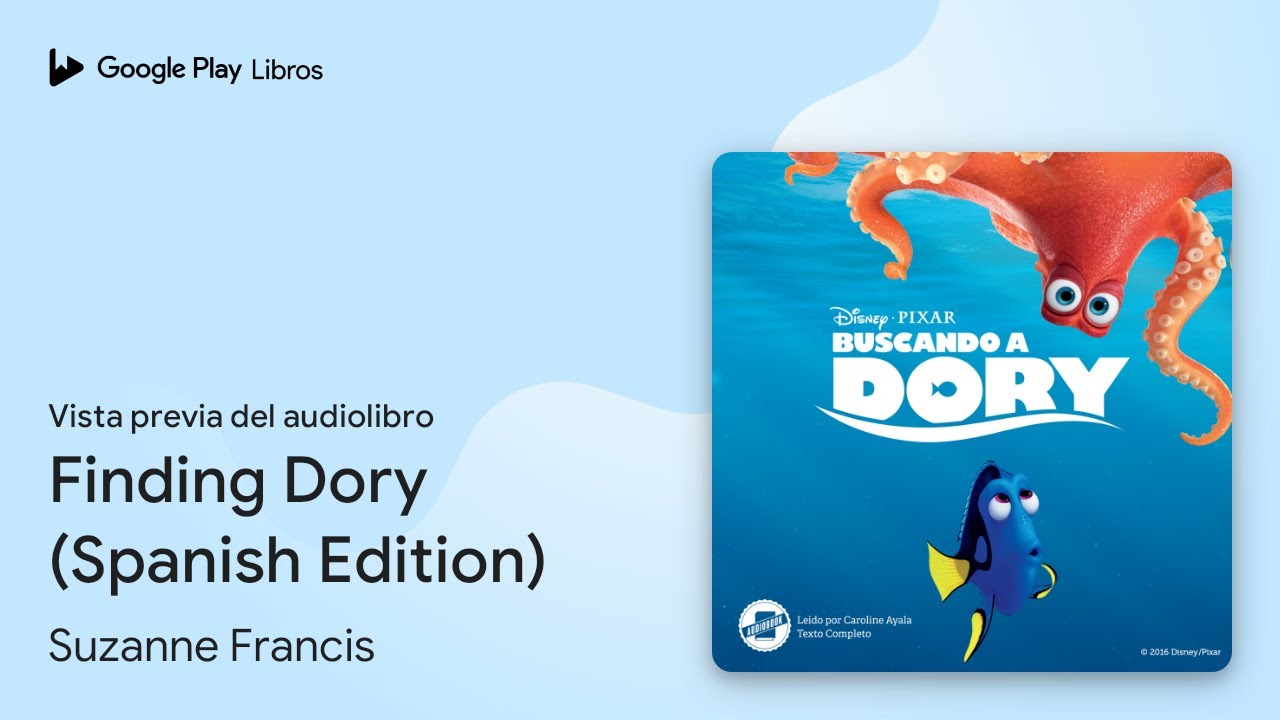Finding Dory (Spanish Edition) de Suzanne Francis · Vista previa del ...
