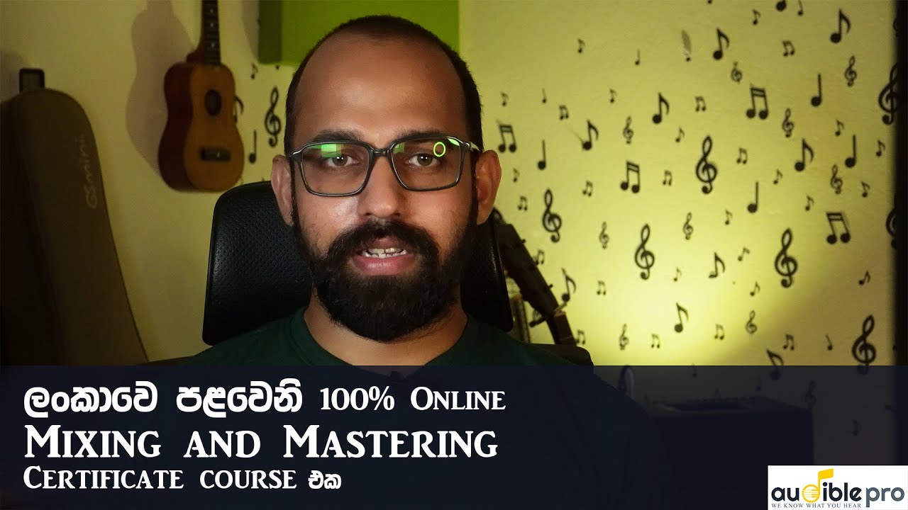 Master the Art of Audio Mixing and Mastering in Sinhala | Online Certificate Course by Audible ...