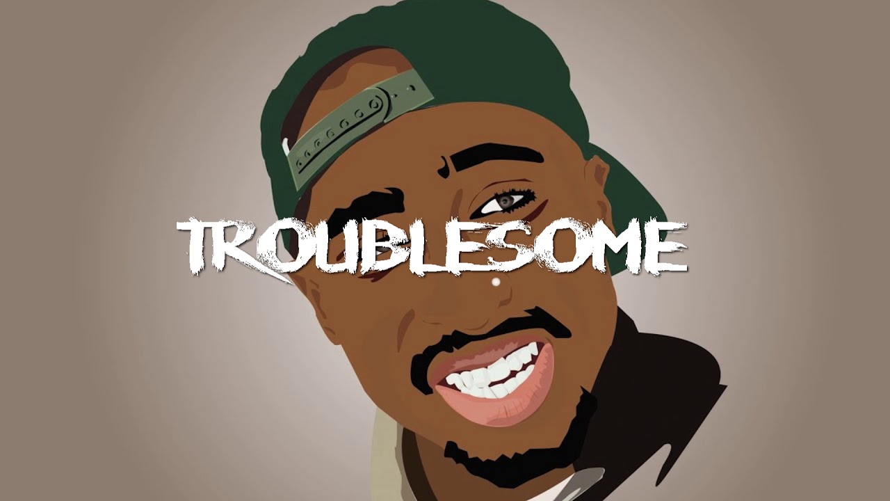 [FREE] 2Pac Type Beat 2019 "Troublesome 96" x Detriot Type Beat ...