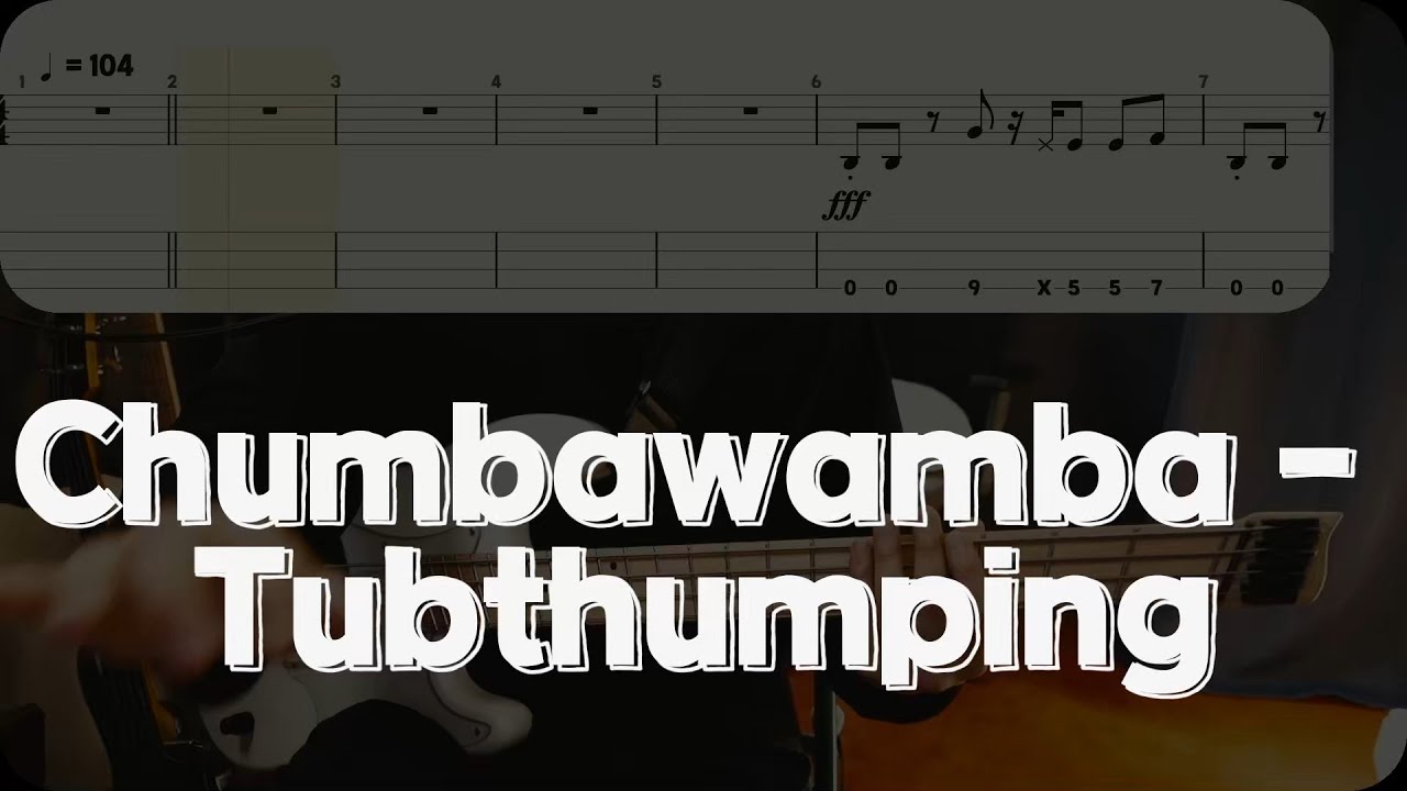 Chumbawamba - Tubthumping [베이스 악보] (Bass Tab) - YouTube