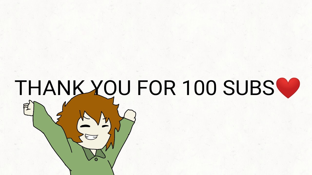 HAPPY 100 SUBS ️ - YouTube