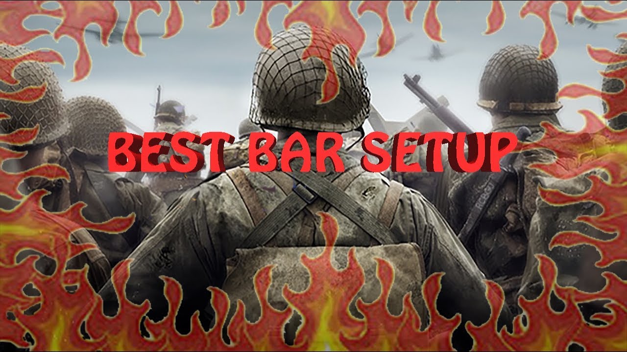 BEST BAR CLASS SETUP FOR WWII - YouTube