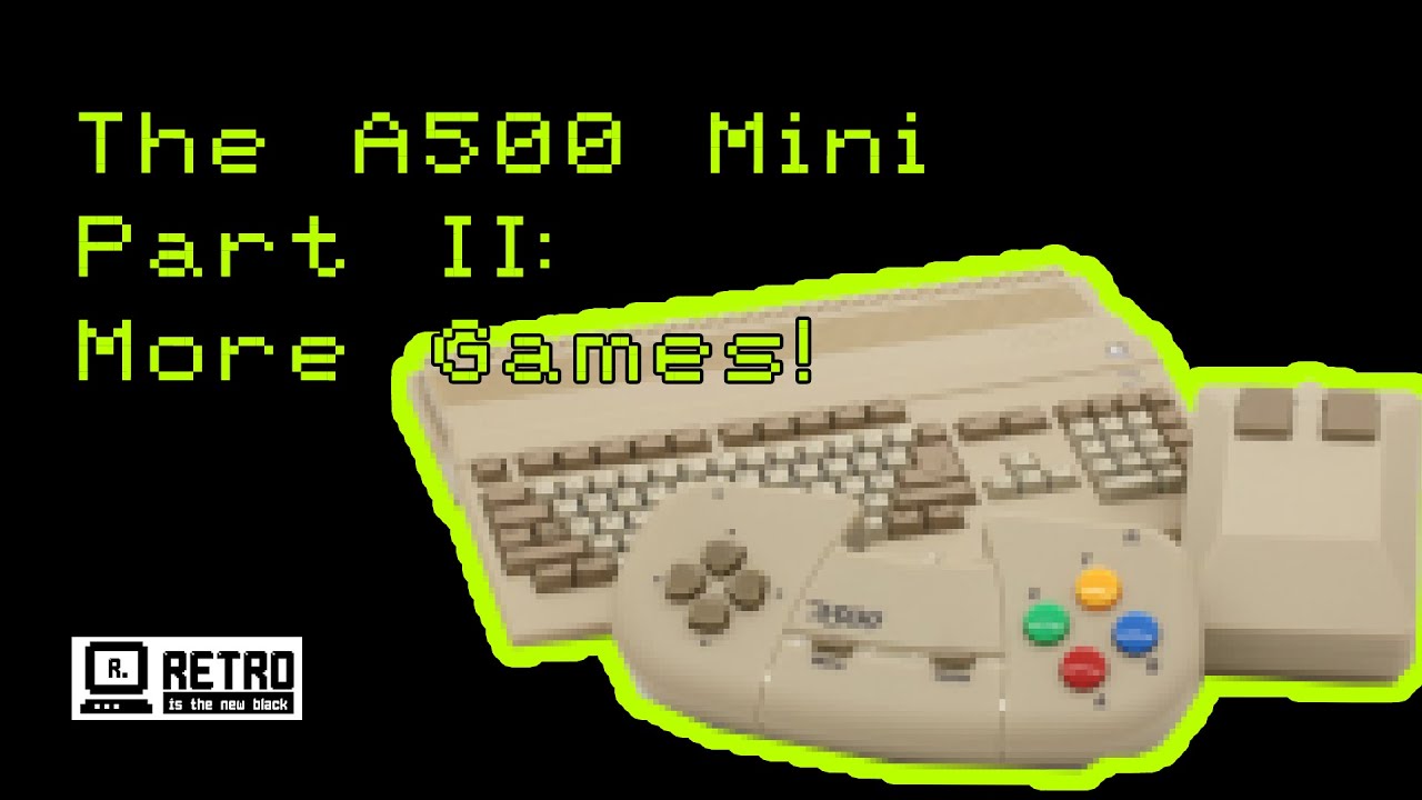 The A500 Mini - Part II: More games and where to get them - YouTube