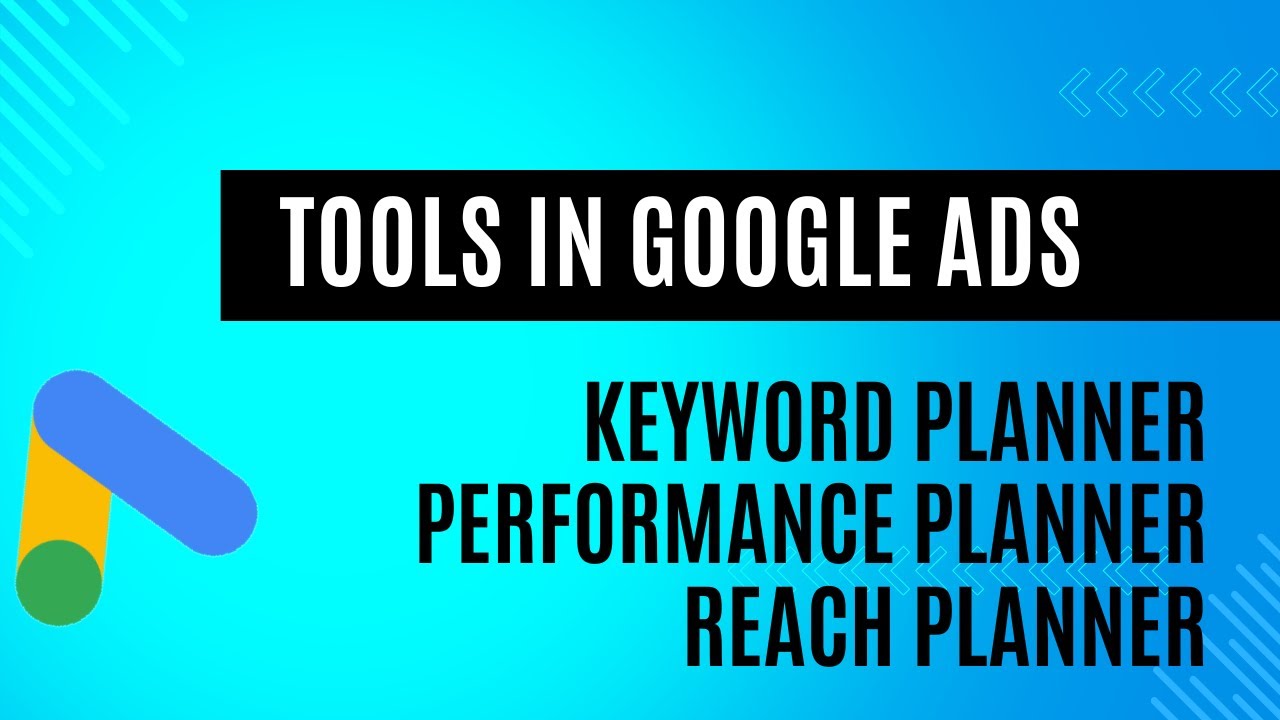 Planning Tool in Google Ads - Keyword Planner, Performance Planner ...