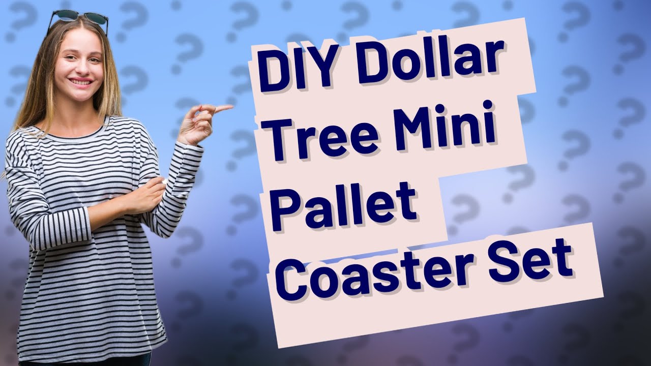How Can I Create My Own DIY Dollar Tree Mini Pallet Coaster Set? - YouTube