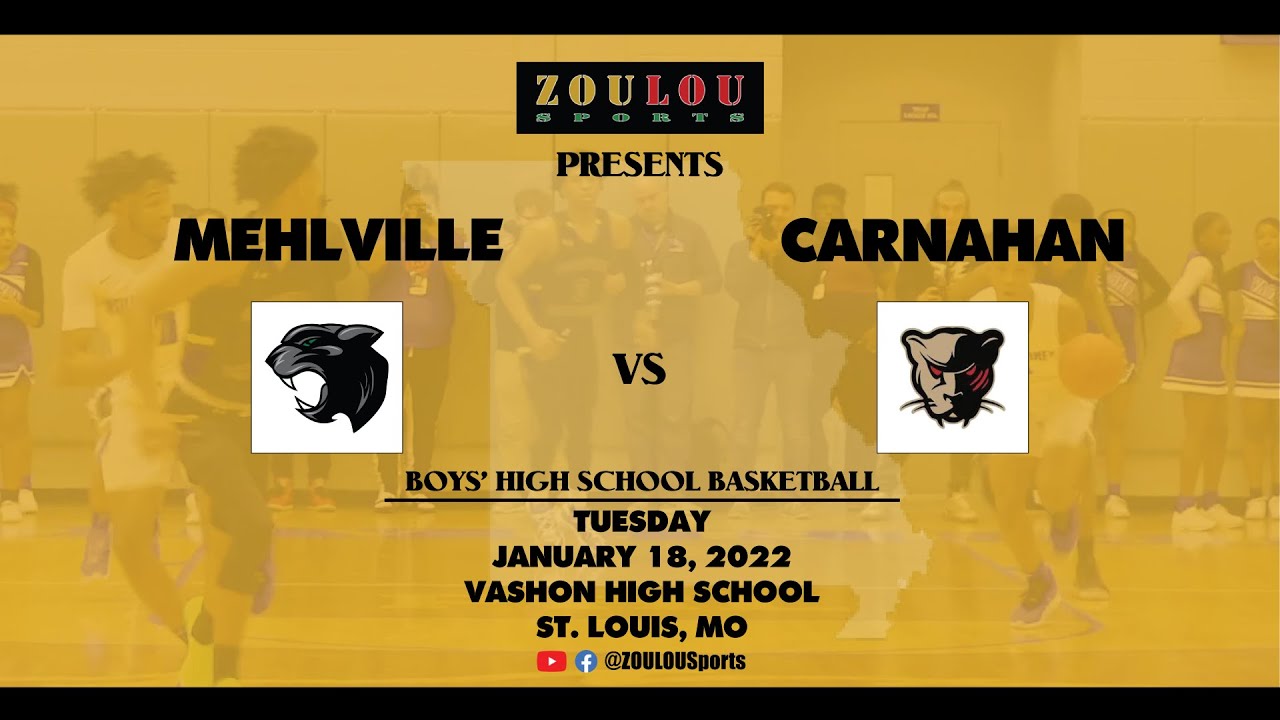 CARNAHAN VS MEHLVILLE - BOYS HIGH SCHOOL BASKETBALL - 1-18-2022 - YouTube