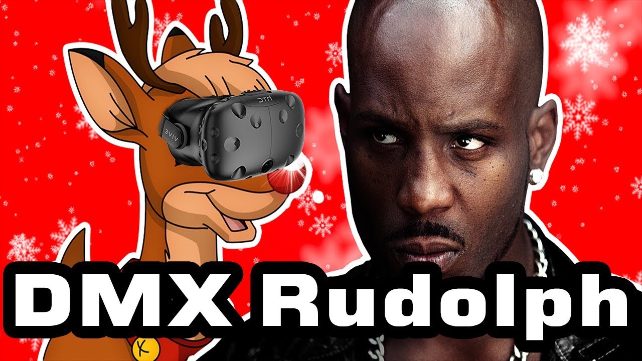 DMX singing Rudolph (REMIXED IN VIRTUAL REALITY) - YouTube