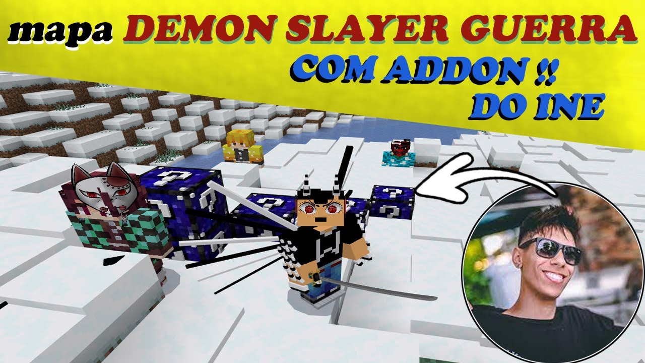 💥NOVO💥 DOWNLOAD MAPA DE DEMON SLAYER GUERRA C/ 💥ADDON DO INE💥 + 💥LUCK ...