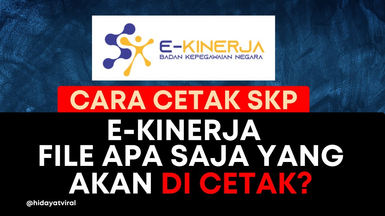 Cara Cetak SKP di e-Kinerja | File Apa Saja yang Akan Dicetak? - YouTube
