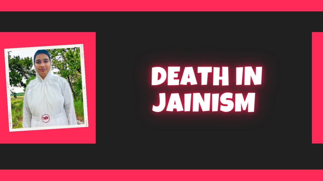 Death in Jainism Samani Malay Pragya/Samani Neeti Pragya - YouTube