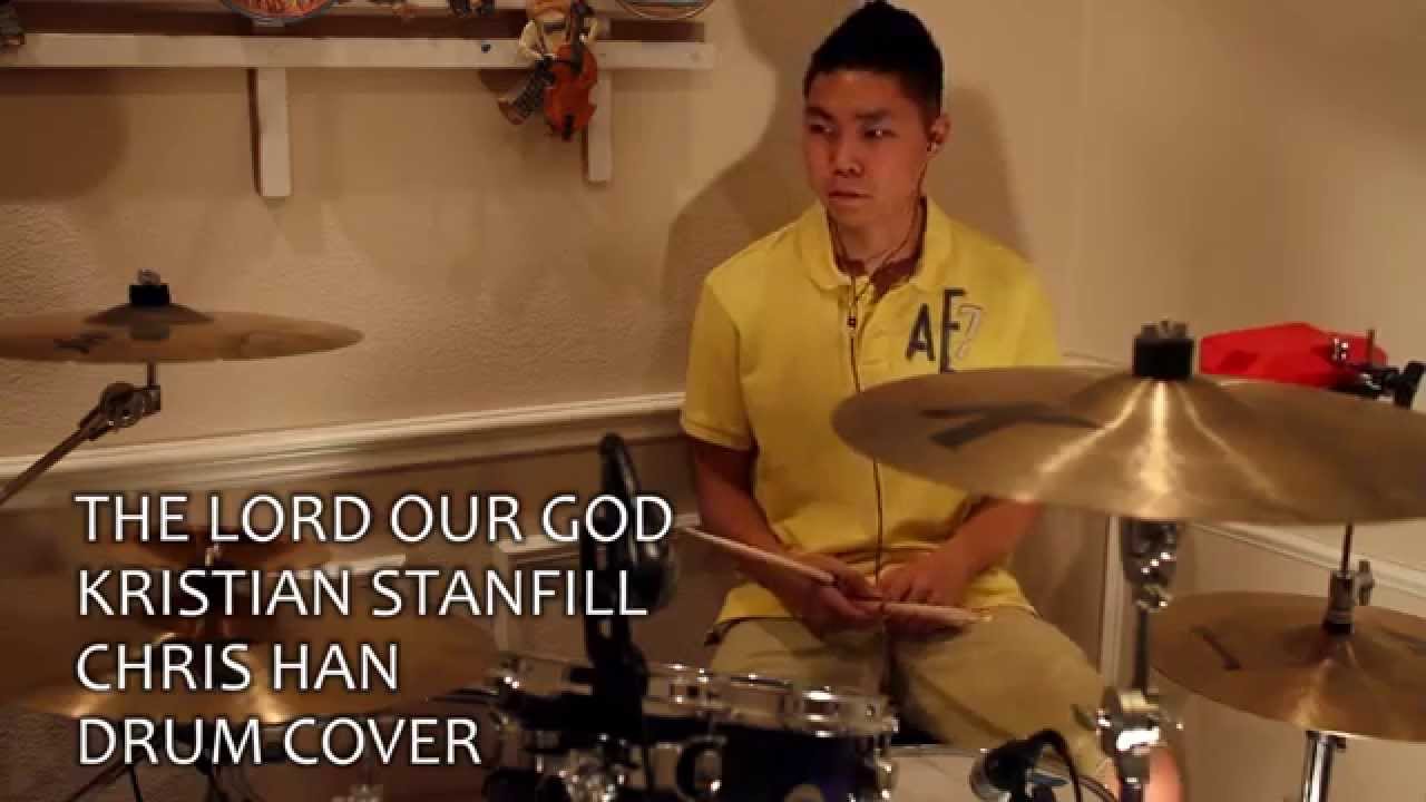 The Lord Our God - Passion (Ft. Kristian Stanfill) (Drum Cover) - YouTube