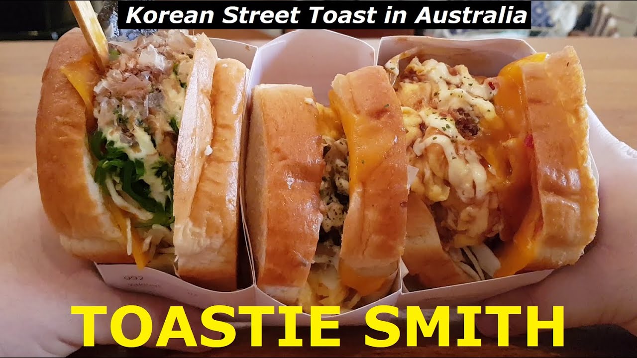 Toastie Smith - Korean Street Toast in Australia (NEW STORE) REVIEW ...