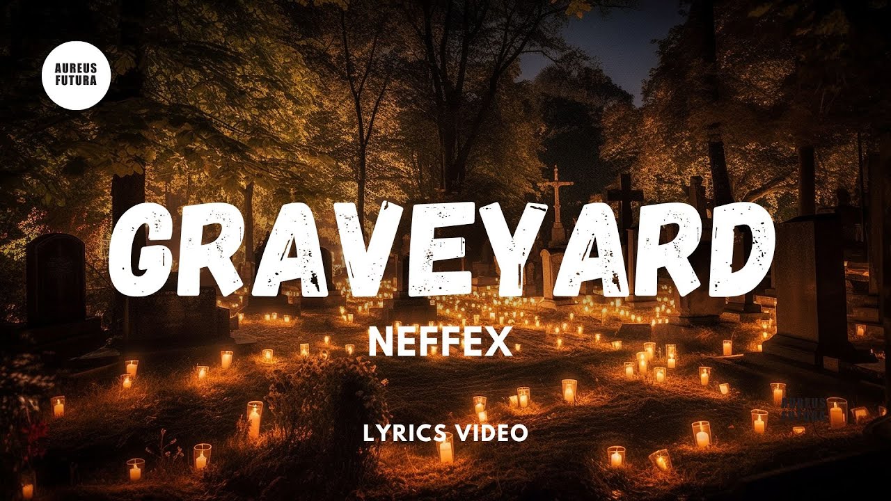 Neffex Graveyard (Lyrics Video) - YouTube