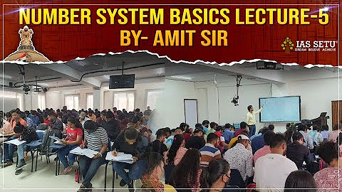 📚 Number System Basics Lecture | CSAT 2025 | By Amit Sir | IAS SETU - YouTube