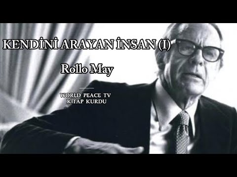 KENDİNİ ARAYAN İNSAN (I) (Rollo May)