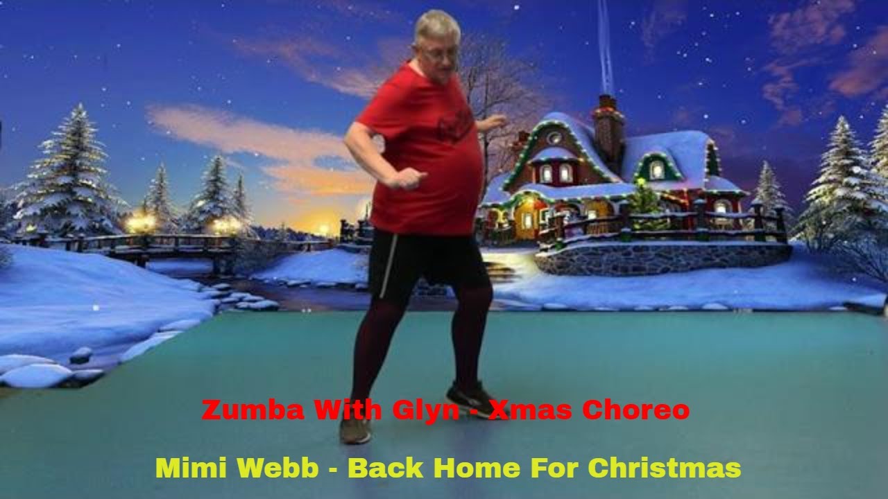 Zumba Xmas Choreo - Mimi Webb - Back Home For Christmas - 2023 ...