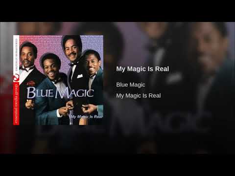 Blue Magic - My Magic Is Real - YouTube