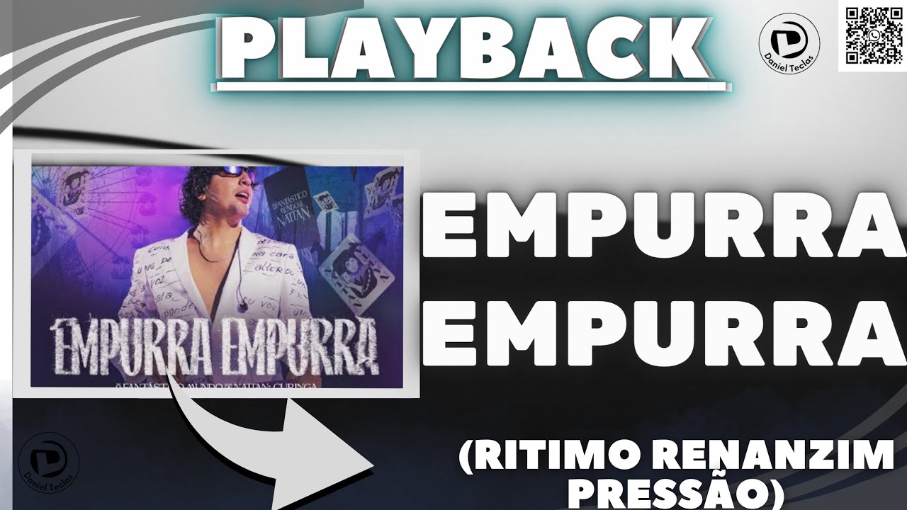 PLAYBACK | EMPURRA EMPURRA | VERSÃO PISEIRO | ‎@danielteclas4069 - YouTube