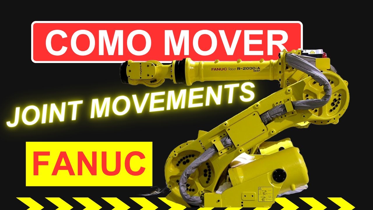 Movimentação de Robôs Fanuc: O Guia Definitivo do Método Junta a Junta ...
