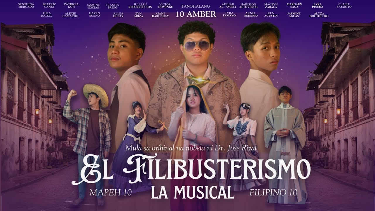 EL FILIBUSTERISMO THE MUSICAL PLAY | 10-AMBER - YouTube