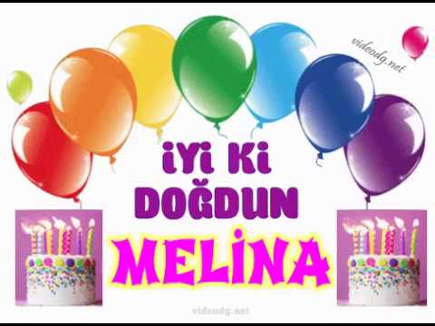 iyi ki dogdun MELINA