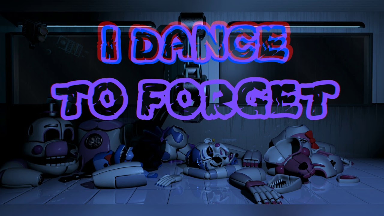 BALLORA SONG “DANCE TO FORGET„ FNAF SISTER LOCATION - YouTube