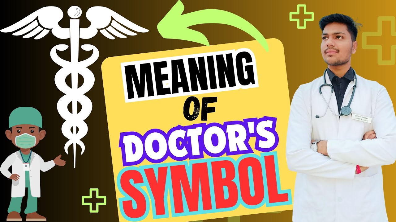 Meaning of DOCTOR'S SYMBOL⚕️👨‍⚕️ डॉक्टर के चिन्ह का क्या मतलब होता है|# ...