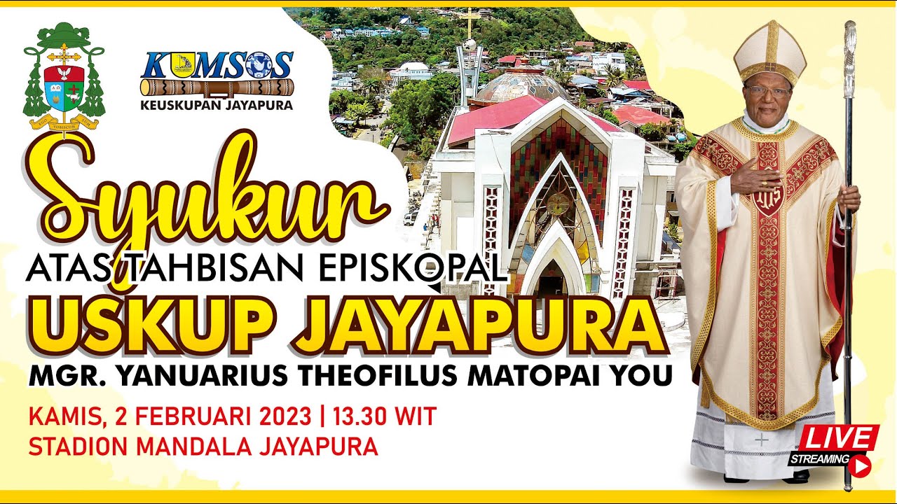 Syukuran Atas Tahbisan Episkopal Mgr. Yanuarius Theofilus Matopai You ...