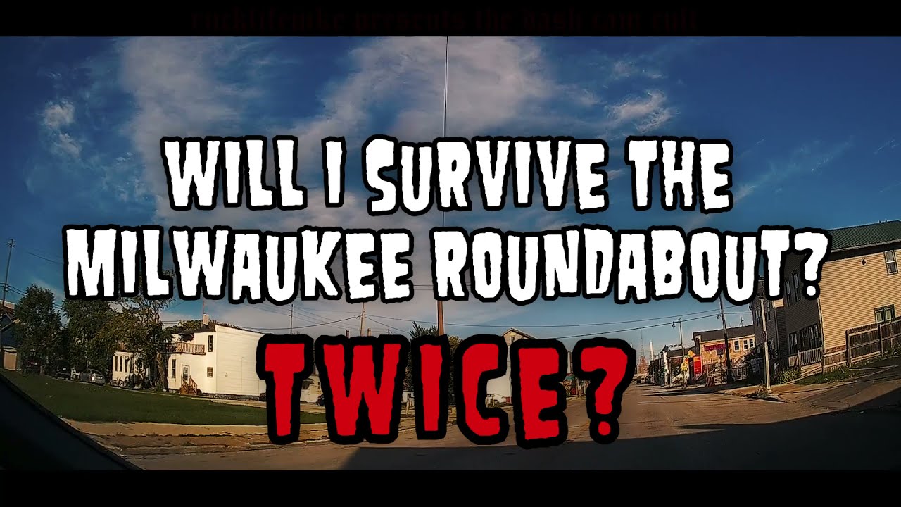 WILL I SURVIVE The Milwaukee Roundabout TWICE? | Milwaukee WI - YouTube