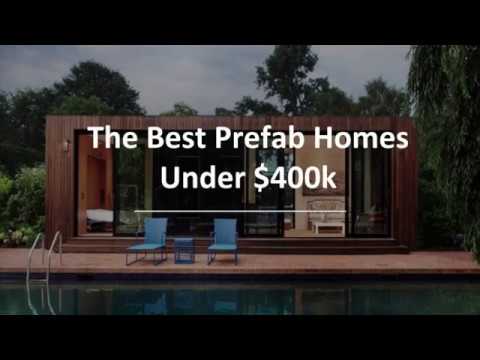 The Best Modular and Prefab Homes Under $400k - YouTube