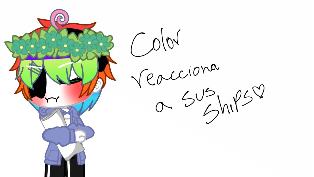Color Sans reacciona a sus ships xd (Color: A) - YouTube