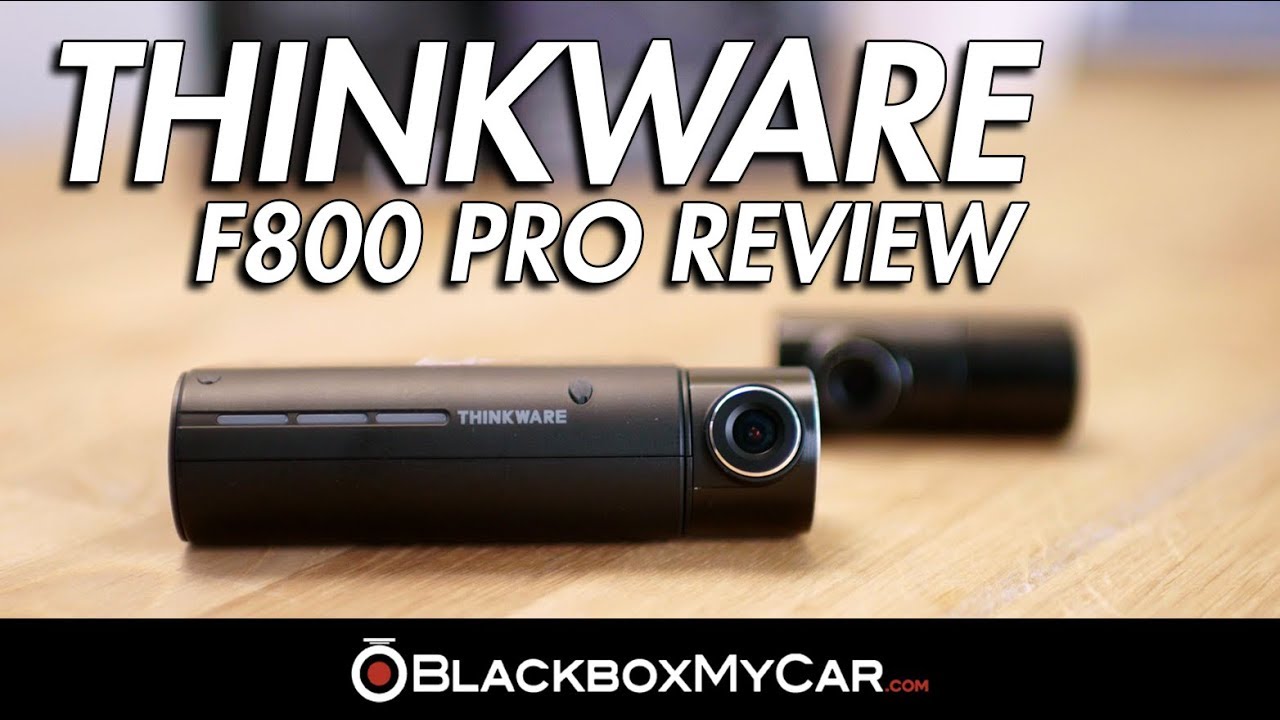 Thinkware F800 Pro Review - BlackboxMyCar - YouTube