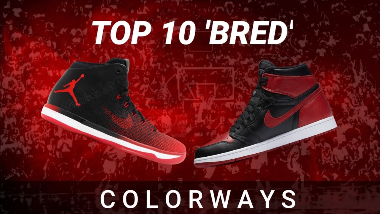 Top 10 'BRED' Sneaker Colorways - YouTube