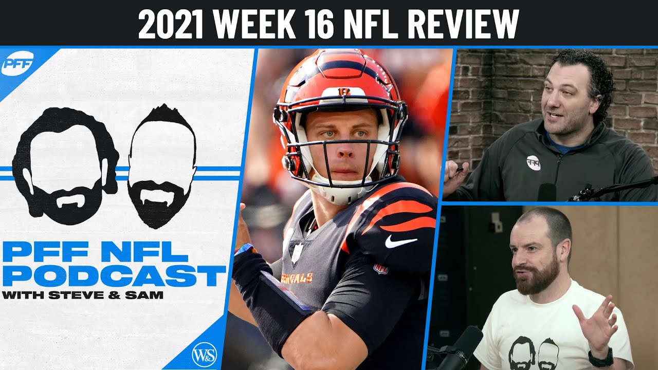 PFF NFL Podcast: 2021 Week 16 NFL Review | PFF - YouTube