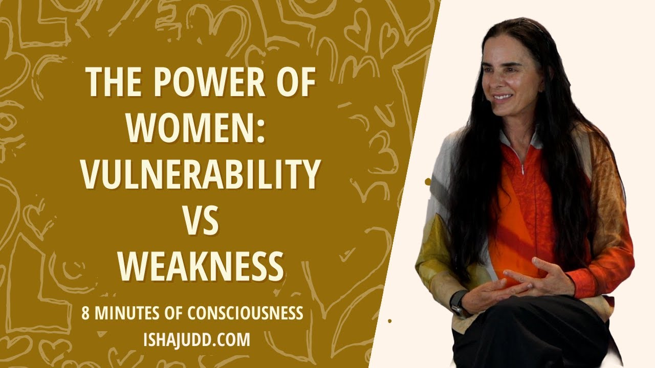 The Power of Women: Vulnerability vs Weakness - YouTube