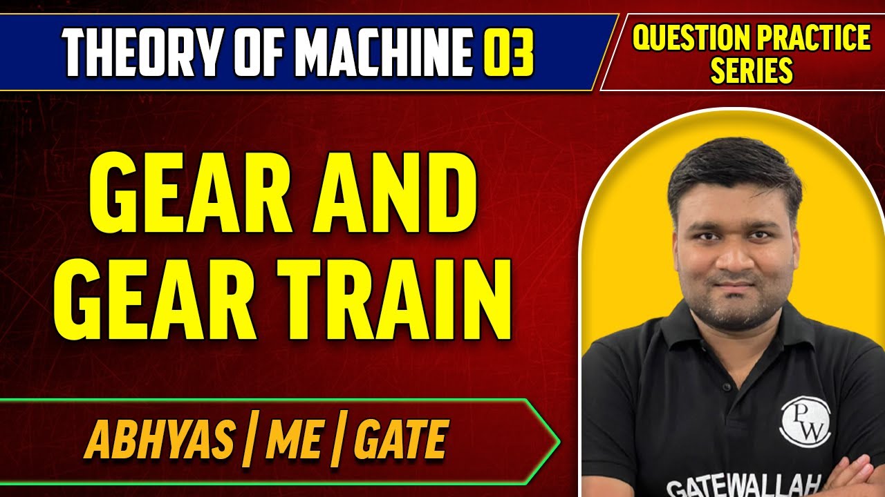 Theory of Machine 03 | Gear and Gear Train - Question Practice Series ...