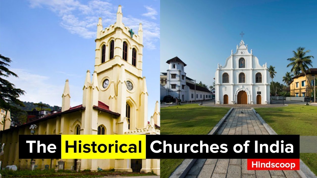 The historical Churches of India | Hindscoop - YouTube