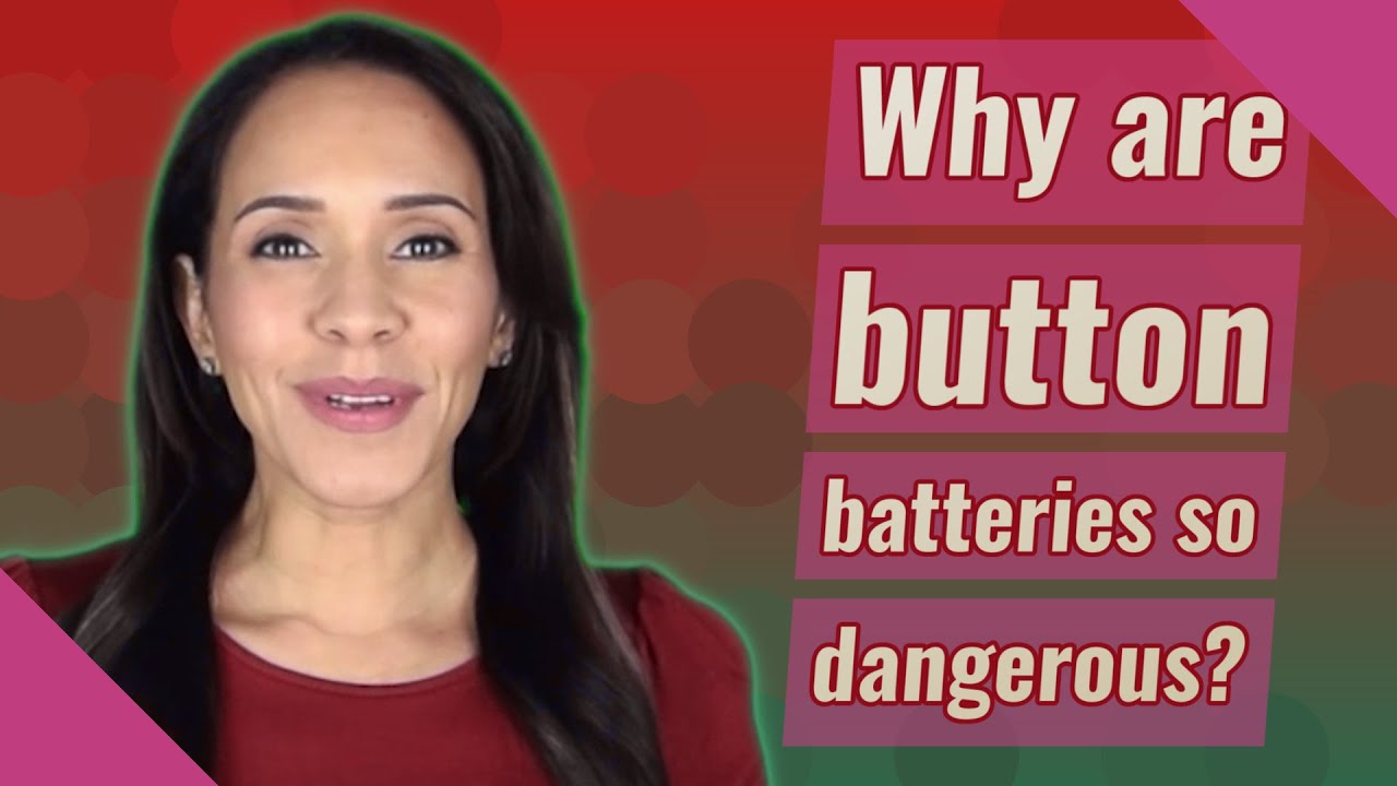 Why are button batteries so dangerous? - YouTube