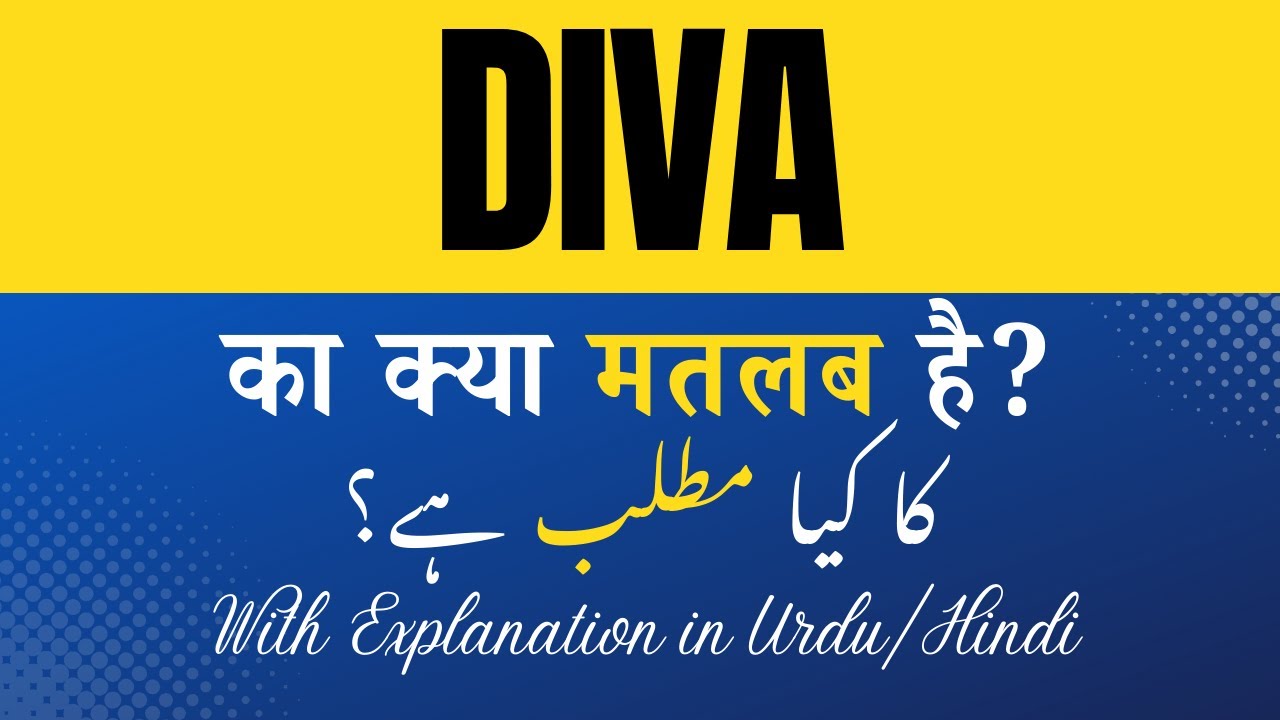 Diva Meaning in Hindi | 'Diva Ka Kya Matlab Hota Hai' Hindi/Urdu ...