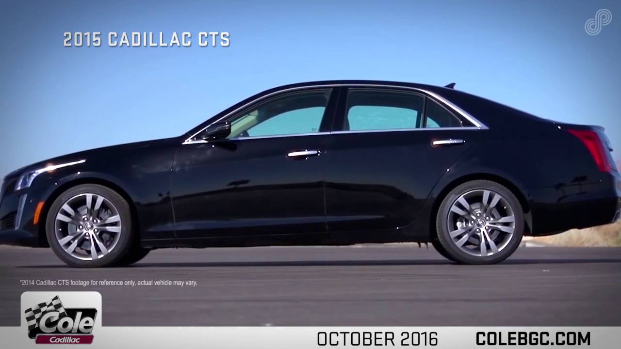 2015 CADILLAC CTS LUXURY SEDAN Offer Cole Buick GMC Cadillac October SP ...